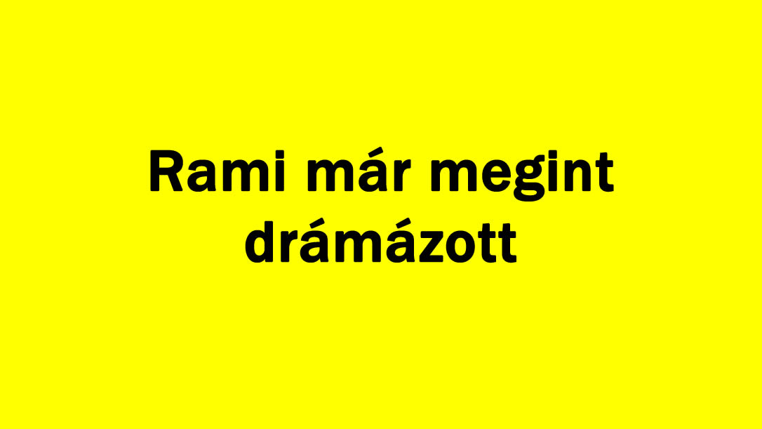 Rami már megint drámázott - Hírkatarzis - Az érdekességek katarzisa